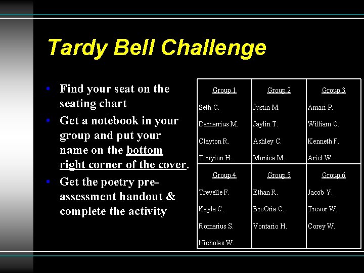 Tardy Bell Challenge Find your seat on the