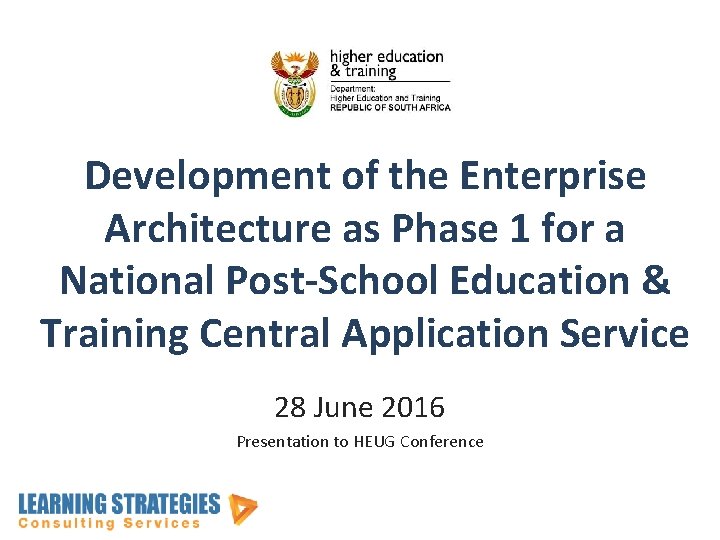 Development of the Enterprise Architecture as Phase 1