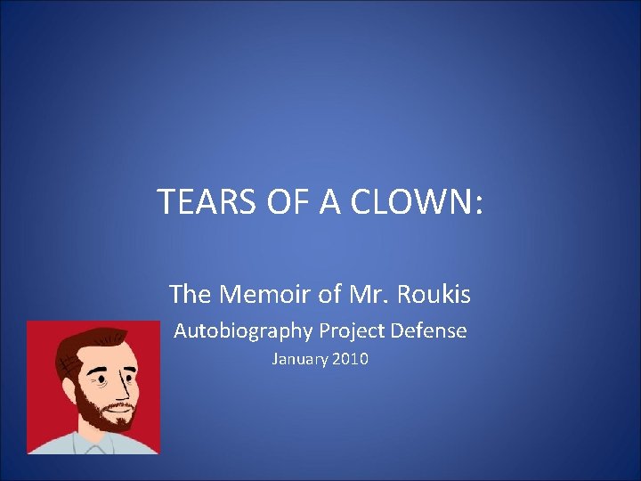 TEARS OF A CLOWN The Memoir of Mr