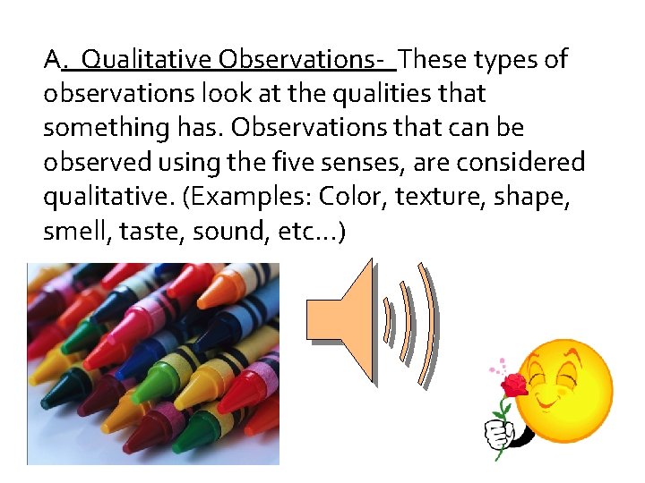 The Scientific Process Making Observations I Making Observations