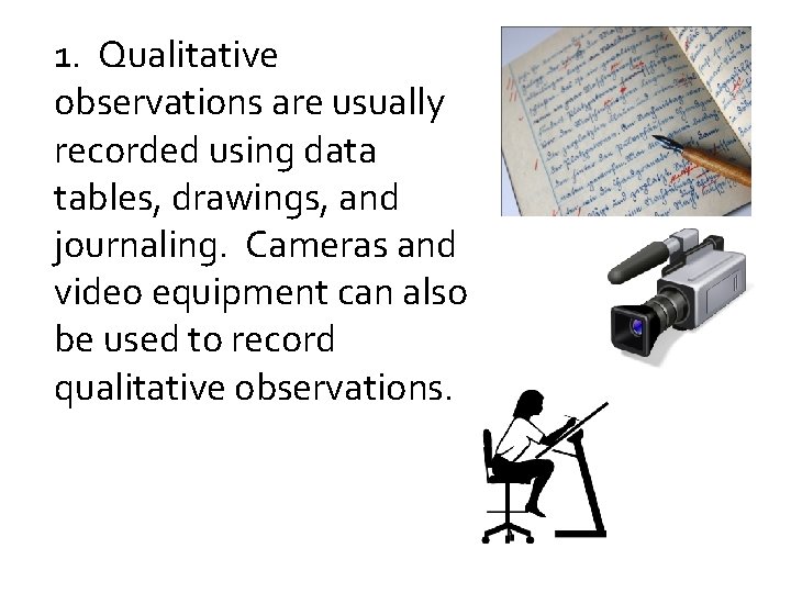 The Scientific Process Making Observations I Making Observations