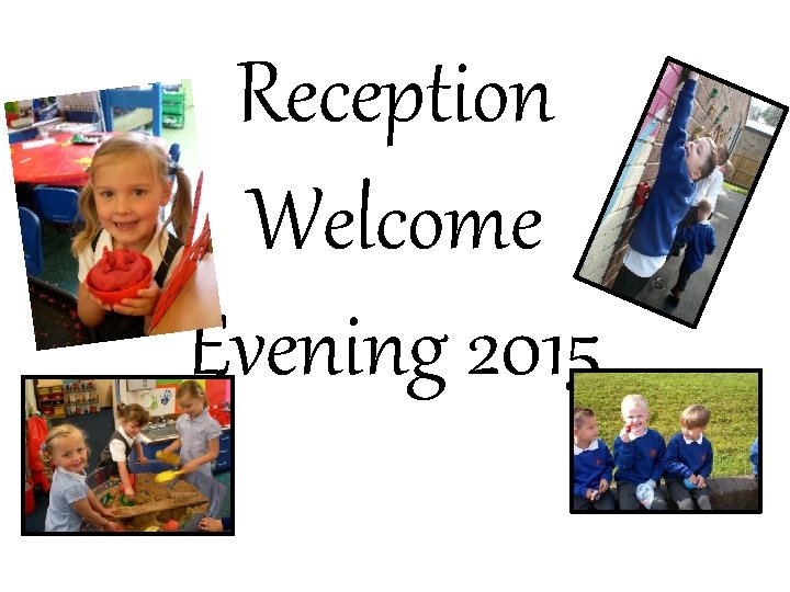 Reception Welcome Evening 2015 Introductions to staff Sign