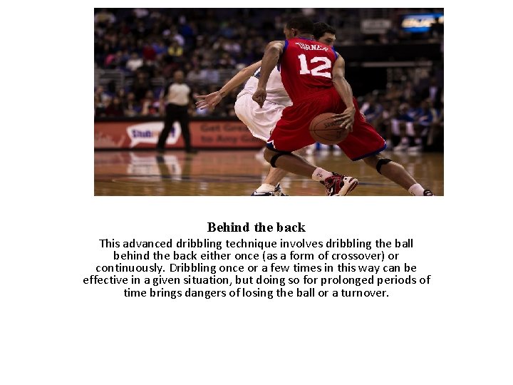 Basketball Rules and technique Each basketball team is
