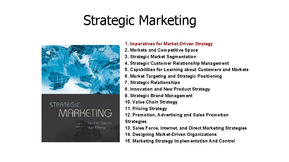 Strategic Marketing 1 Imperatives for MarketDriven Strategy 2
