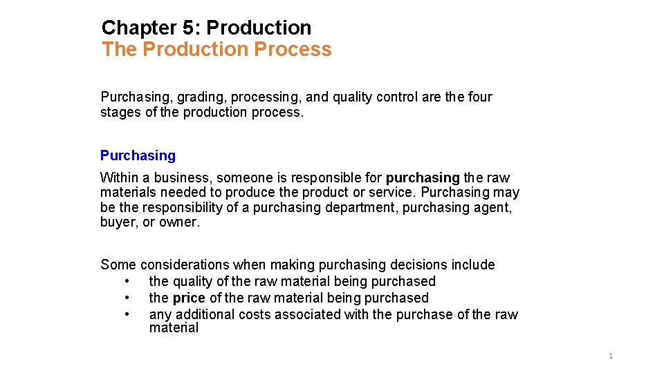 Chapter 5 Production The Production Process Purchasing grading