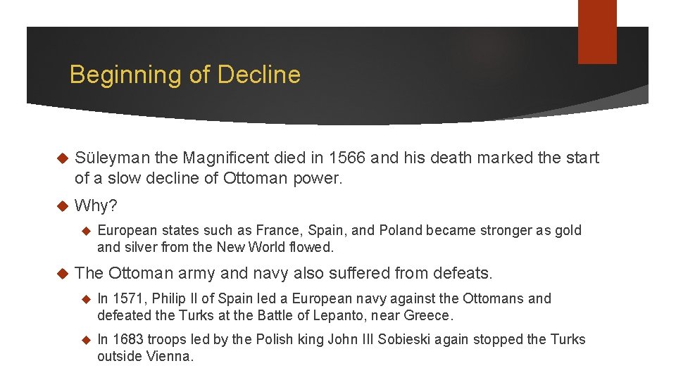 Ottoman Empire SWBAT EXPLAIN THE RISE AND FALL