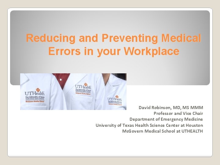 Reducing and Preventing Medical Errors in your Workplace