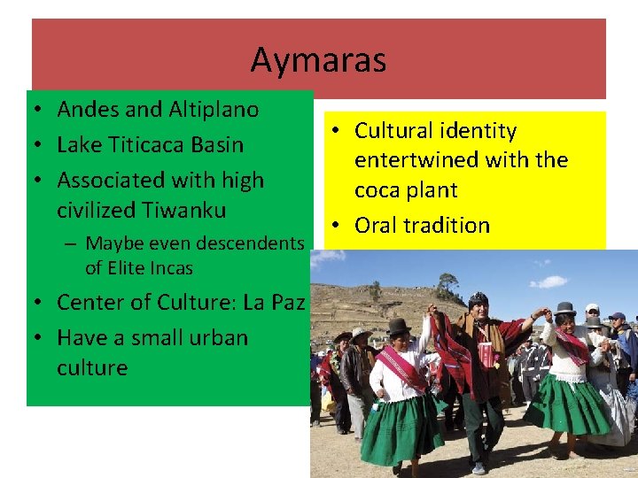 Bolivias Cultural Groups Main Languages Spanish Quechua Aymara