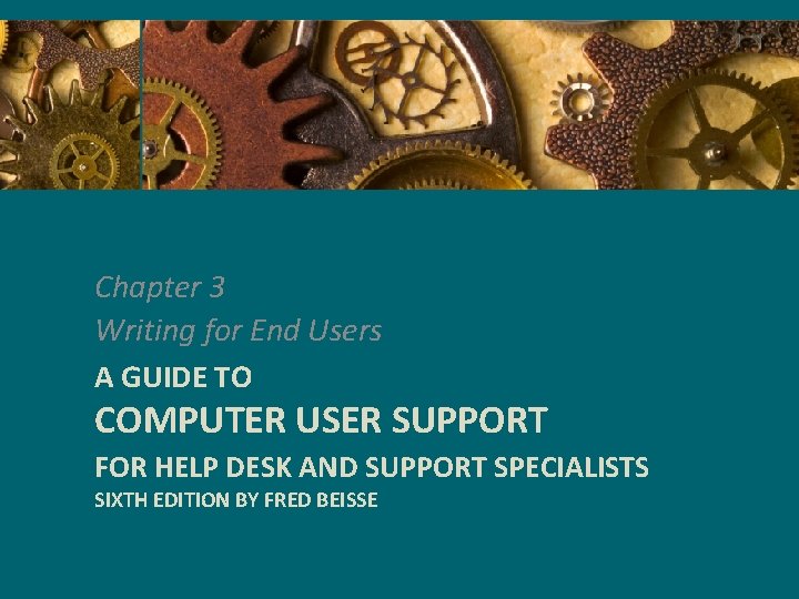 Chapter 3 Writing for End Users A GUIDE