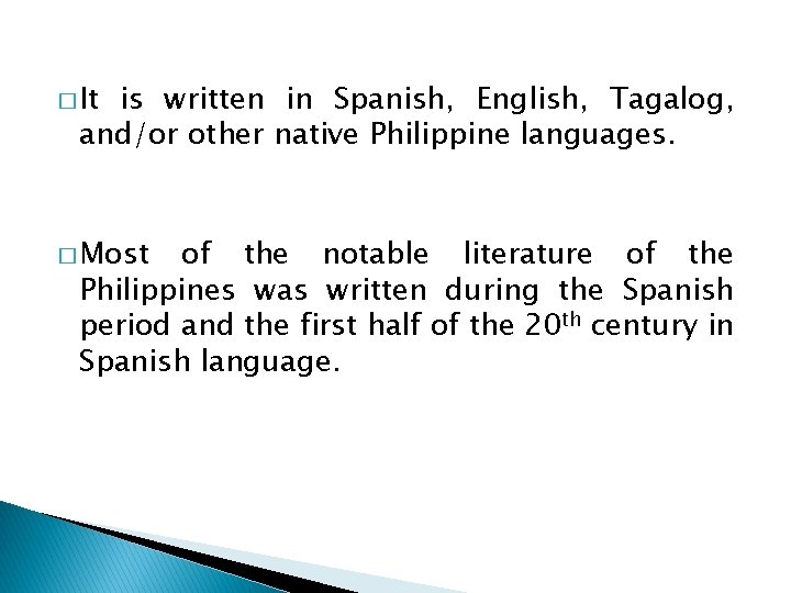 CHARACTERISTICS OF PHILIPPINE LITERATURE PREPARED BY RONA ELYZA