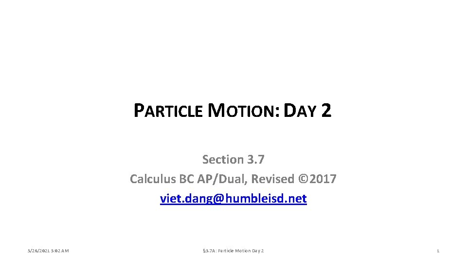 PARTICLE MOTION DAY 2 Section 3 7 Calculus