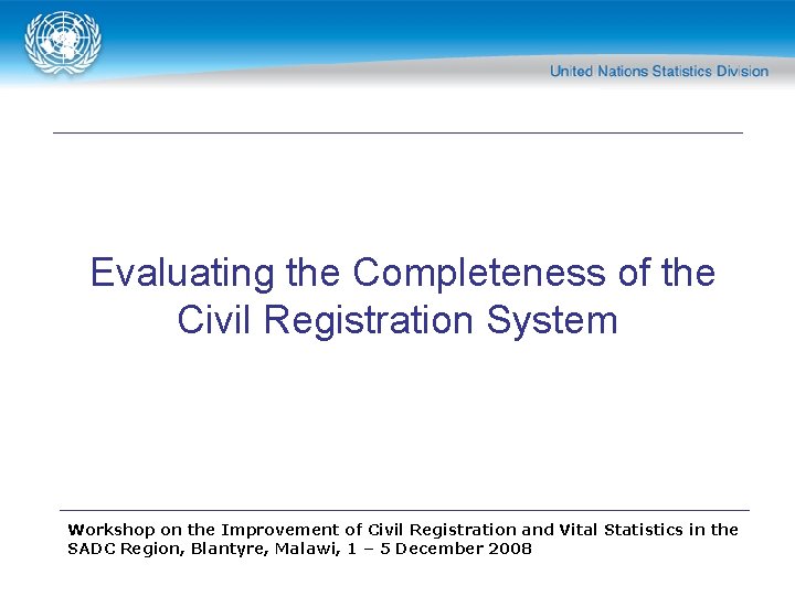 Evaluating the Completeness of the Civil Registration System