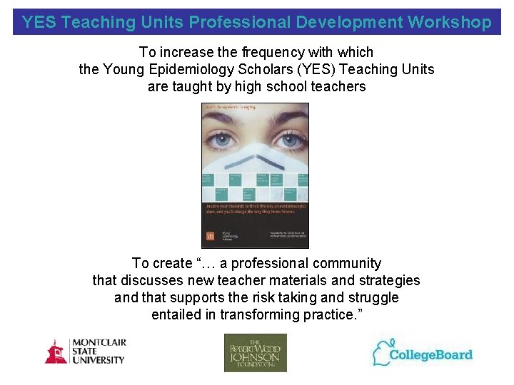 YES Teaching Units Professional Development Workshop To increase