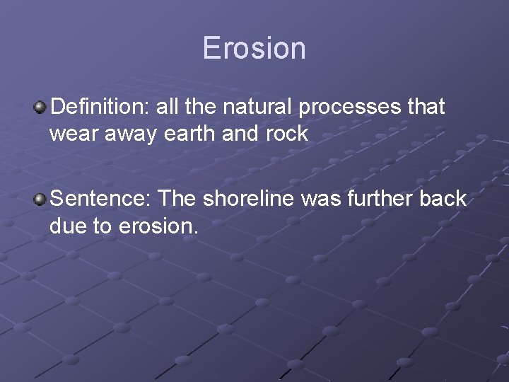 Dinosaur Ghosts Vocabulary Erosion Erosion Definition all the