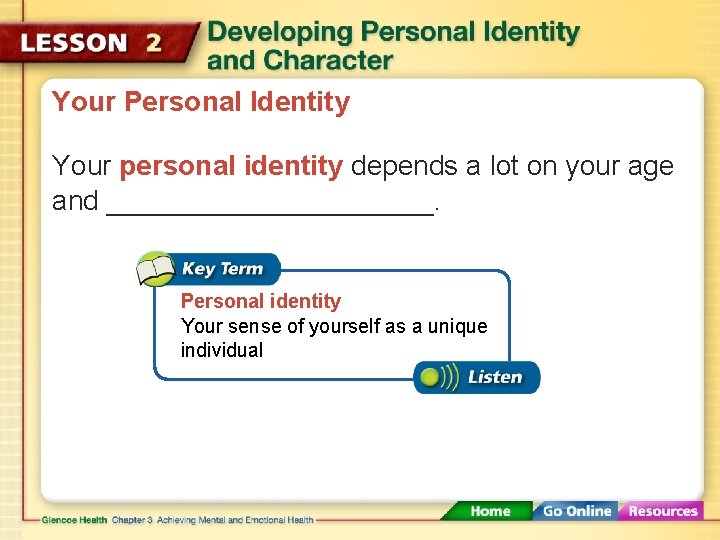 Healthy identity is based on being a person