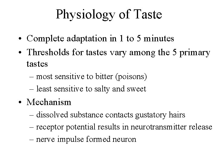The Special Senses Smell taste vision hearing and