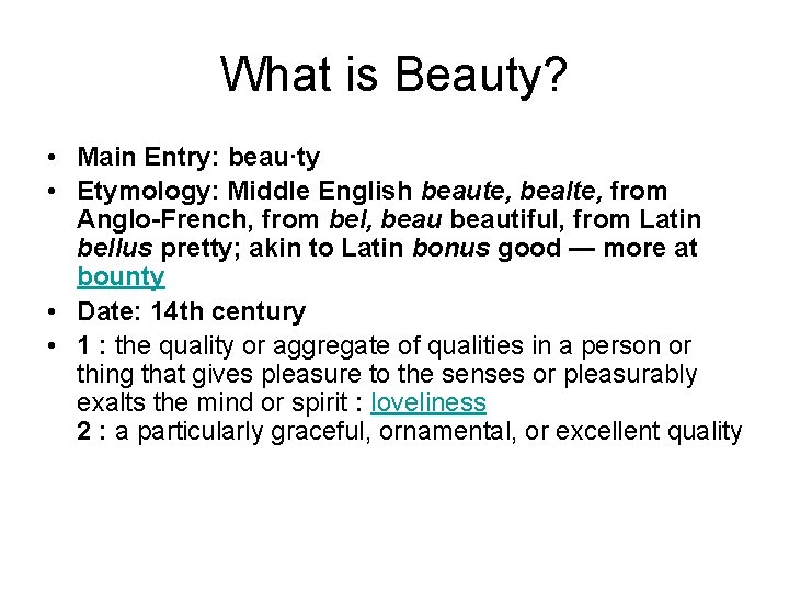 What is beautiful What is Beauty Main Entry