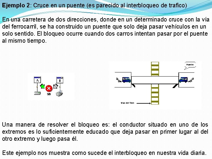 Universidad DE Mxico Presentan a INTERBLOQUEO El interbloqueo