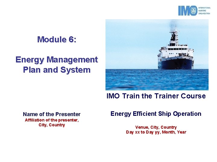 Module 6 Energy Management Plan and System IMO