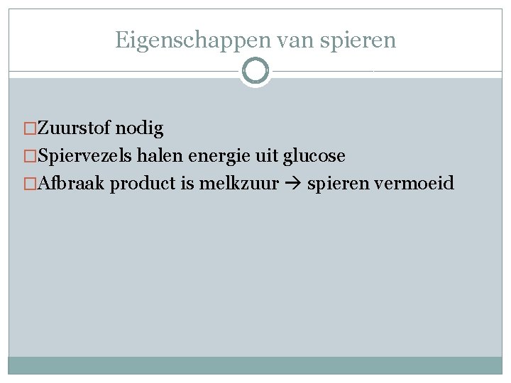 Les 6 Spieren GZK ANATOMIE FYSIOLOGIE Inhoud Terugblik