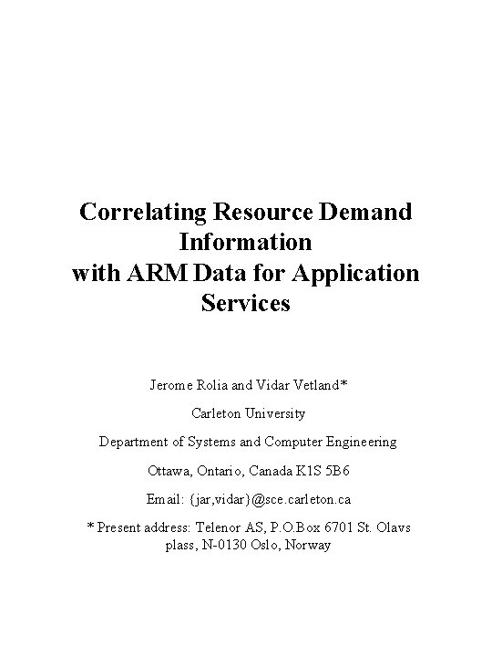 Correlating Resource Demand Information with ARM Data for