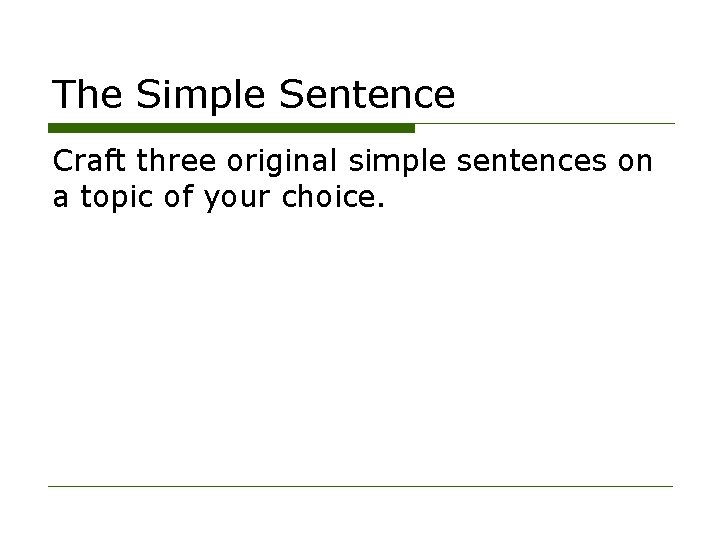 Day 1 The Four Types of Sentences To