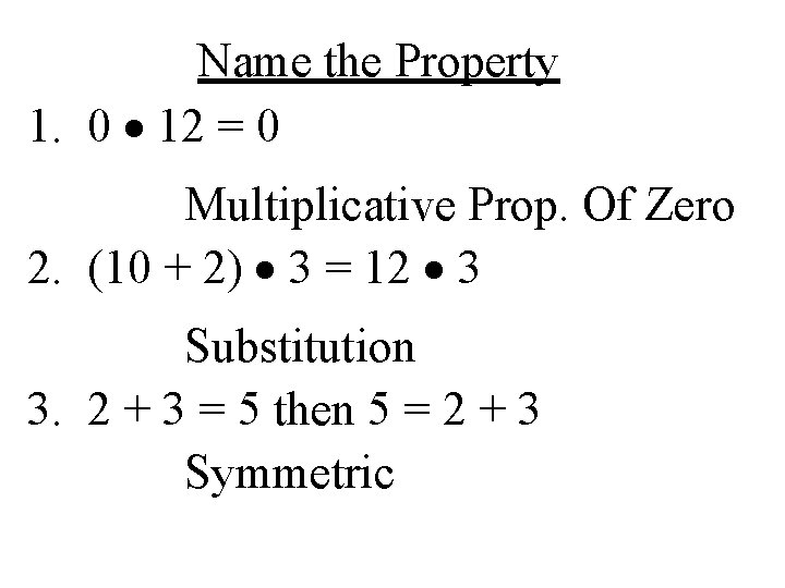 Identity and Equality Properties Identity Properties 1 Additive