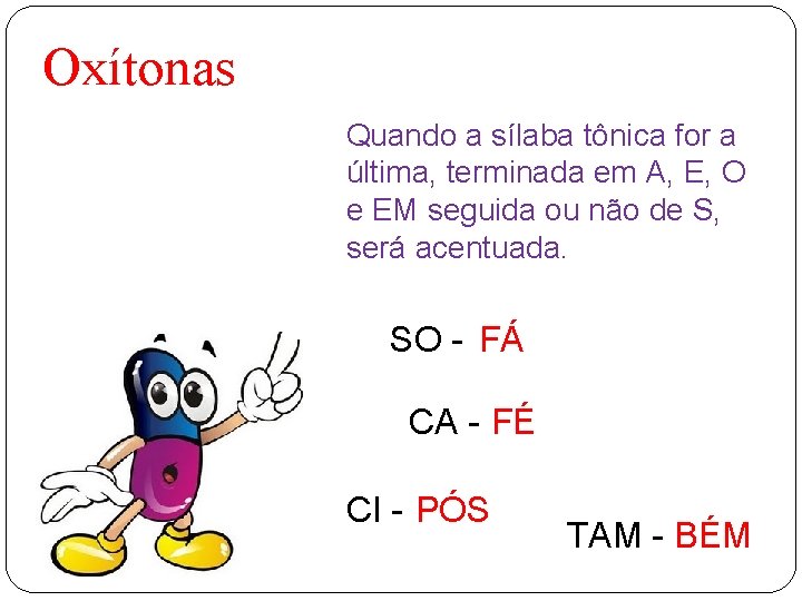 Acentuao Grfica Professora Sammarina Proparoxtonas Todas as slabas