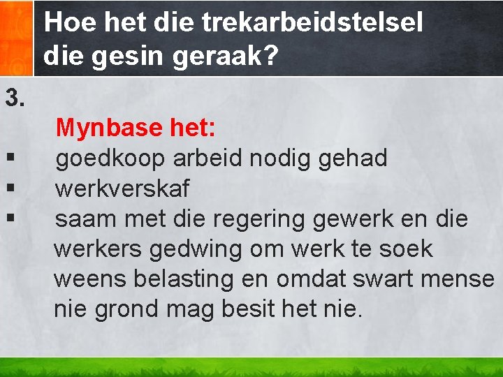 Die Minerale Revolusie in SuidAfrika LES 3 LANGVRAAG