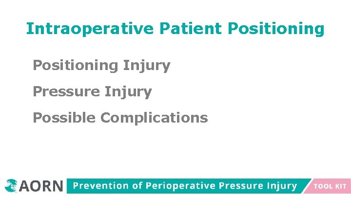 Risk Management Learning Outcome The perioperative RN and