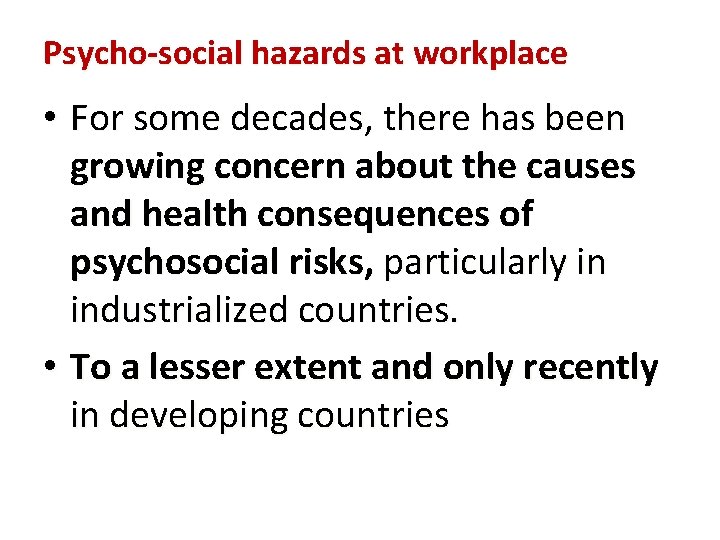 Psychosocial hazards at workplace By Dr Mona Mortada