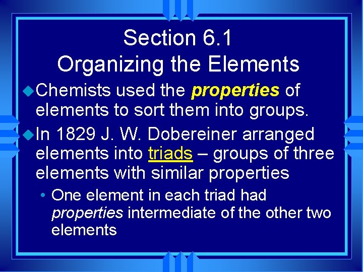 Chapter 6 The Periodic Table PreAP Chemistry Charles