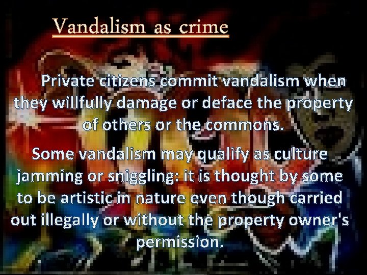 VANDALISM Created by 1 Citra Hanindya K 2