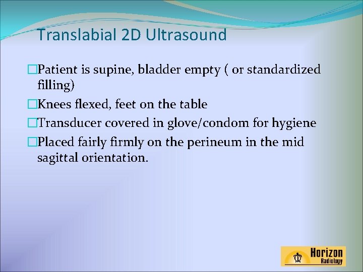 Imaging of the pelvic floor Ultrasound and MRI