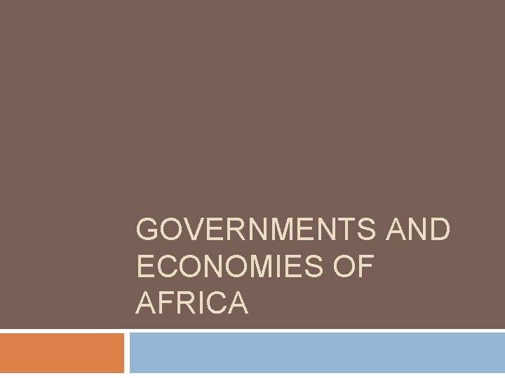 GOVERNMENTS AND ECONOMIES OF AFRICA Government of Kenya