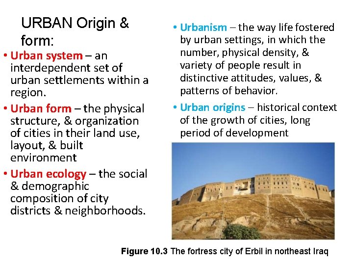 Key Concepts Urbanization Urban expansion Gateway shock cities