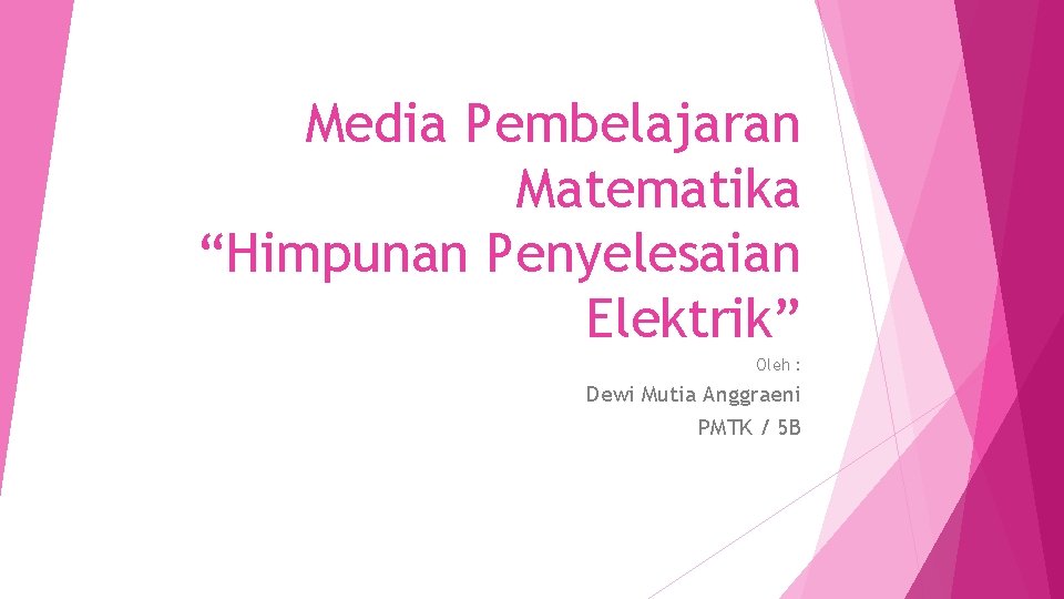 Media Pembelajaran Matematika Himpunan Penyelesaian Elektrik Oleh Dewi