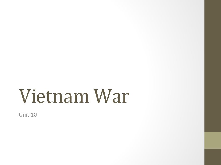Vietnam War Unit 10 10 1 Learning Targets