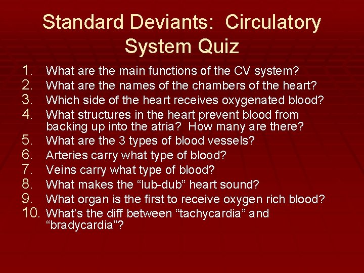 Cardiovascular System Standard Deviants Circulatory System Quiz 1