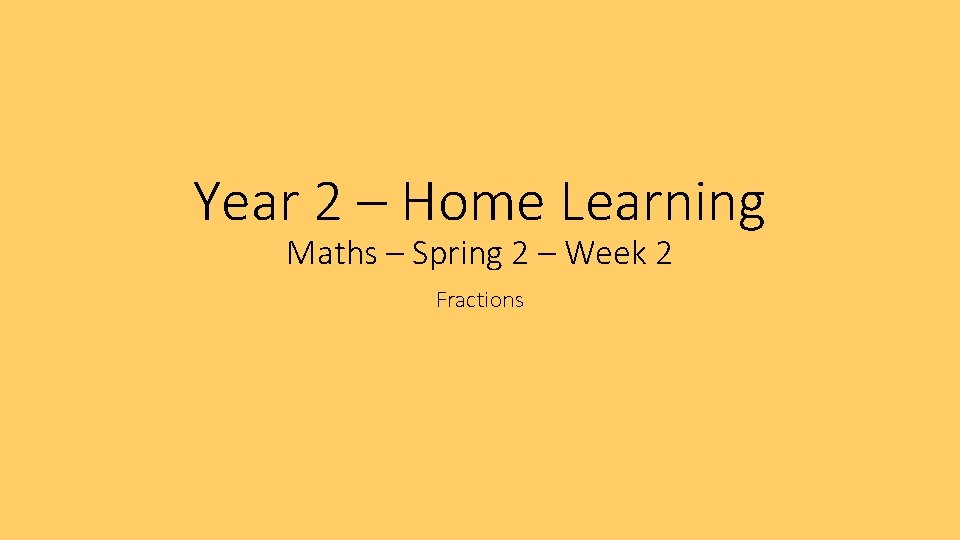 Year 2 Home Learning Maths Spring 2 Week