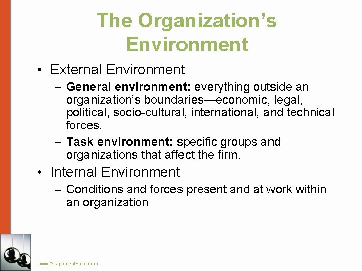 The Environment and Culture of Organizations Learning Objectives