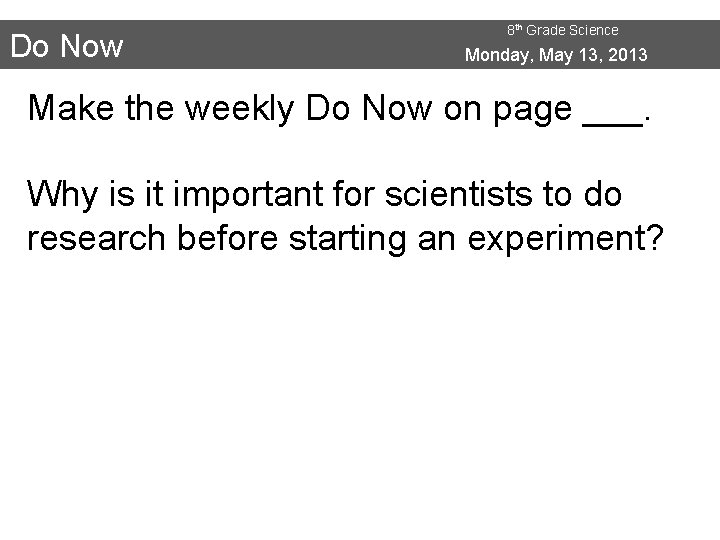 Do Now 8 th Grade Science Monday May