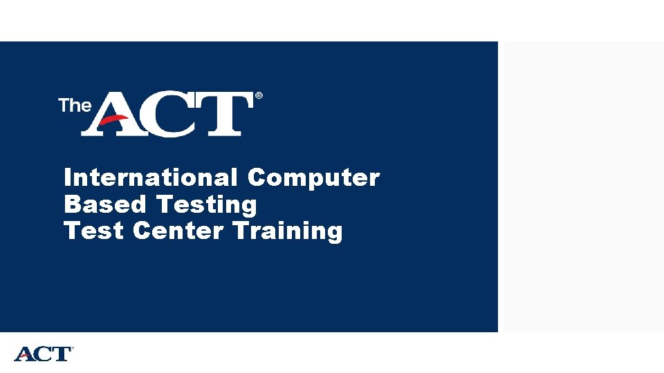 International Computer Based Testing Test Center Training Role