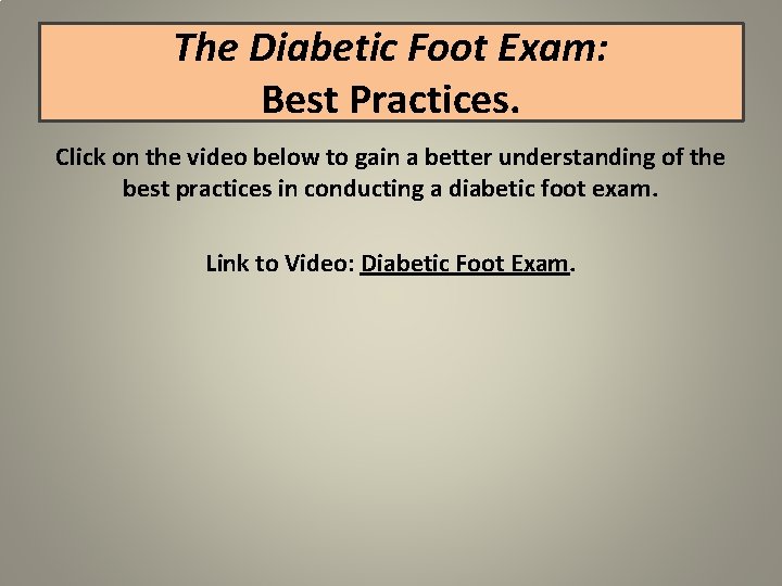 The Diabetic Foot Exam Tips Tools and Techniques