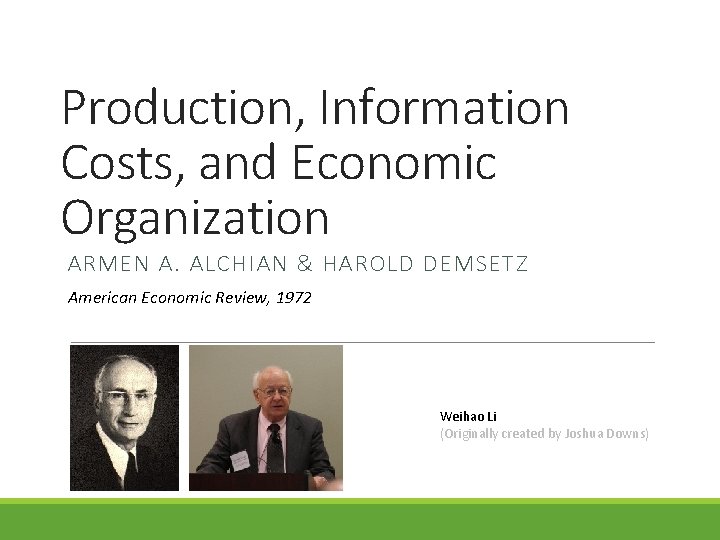 Production Information Costs and Economic Organization ARMEN A