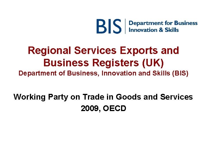 Regional Services Exports and Business Registers UK Department