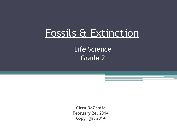 Fossils Extinction Life Science Grade 2 Ciera De