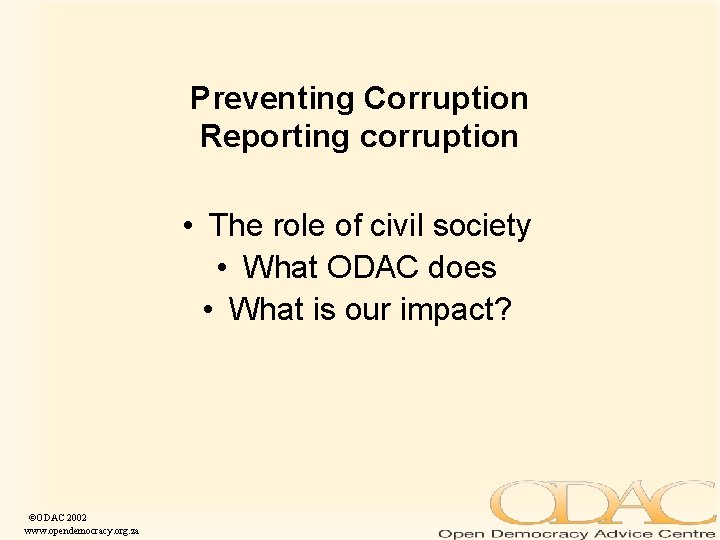 Preventing Corruption Reporting corruption The role of civil