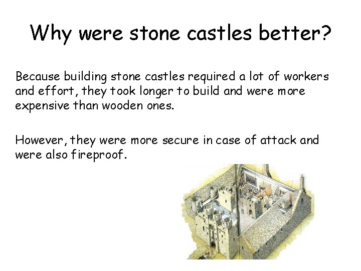 A castle is a special kind of building