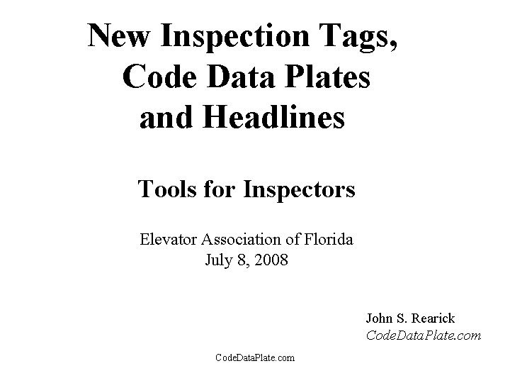 New Inspection Tags Code Data Plates and Headlines